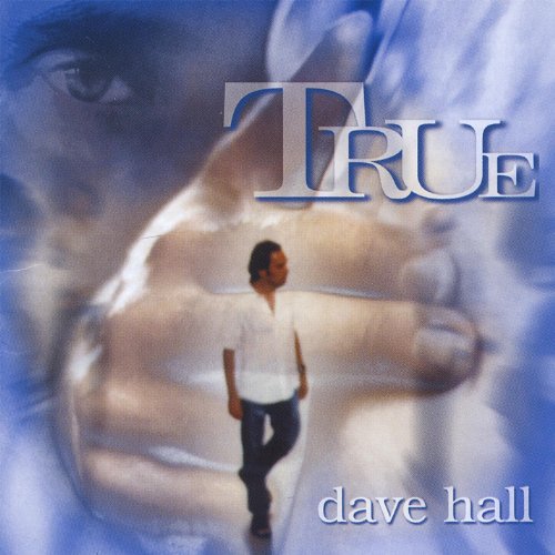 True by Dave Hall on Amazon Music - Amazon.co.uk