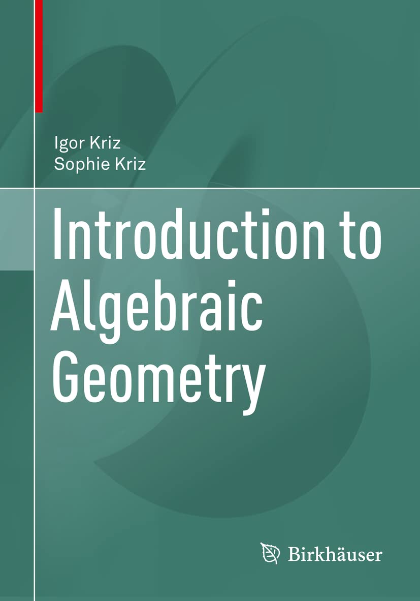 Amazon.com: Introduction to Algebraic Geometry: 9783030626433: Kriz ...