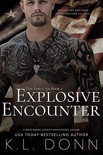 Explosive Encounter (Task Force 779 Book 2) - Kindle edition by Donn ...