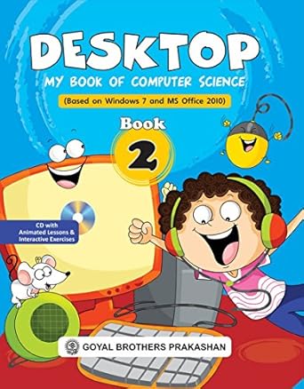 Desktop My Book of Computer Science (Based On Windows 7 and Ms Office ...