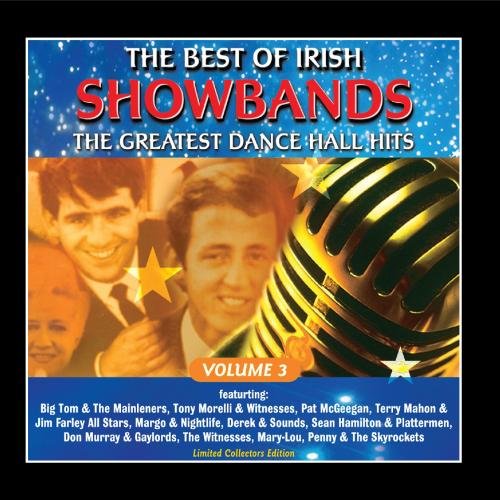 Various Artists - The Original Irish Showband Greats, Vol. 3. - Amazon ...