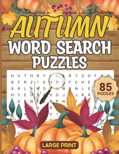 Autumn Word Search Puzzles Large Print: 85 Pages Amazing - Want It All