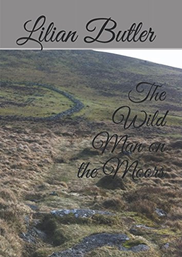 The Wild Man on the Moors: Amazon.co.uk: Butler, Mrs Lilian R ...