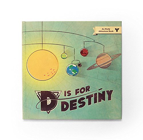 D is for Destiny - An Early Adventure Book: Bungie: 9781608878208 ...