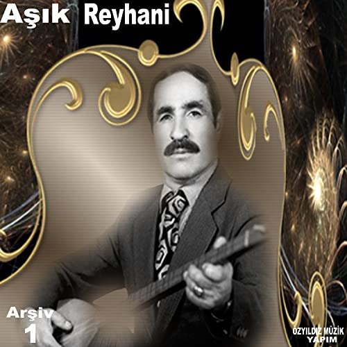 Amazon MusicでAşık ReyhaniのAşık Reyhani, Vol. 1を再生する