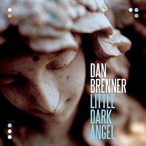 Amazon.com: Little Dark Angel : Dan Brenner: Digital Music