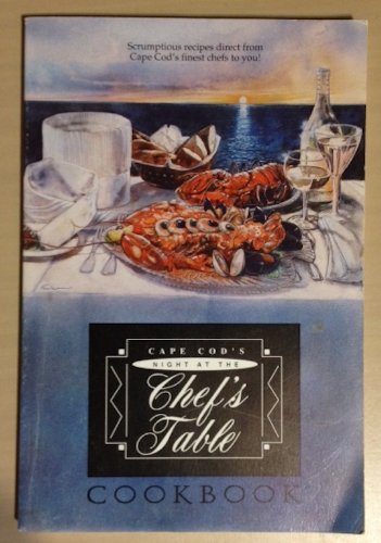 Cape Cod's Night at the Chef's Table Cookbook: Joan Graham ...