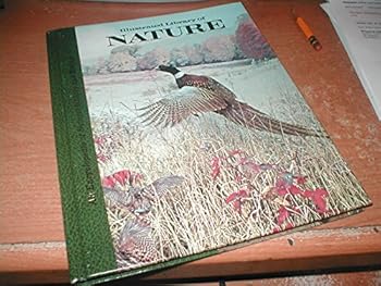 The Illustrated Library of Nature, Vol.... book