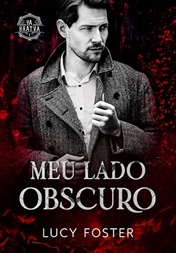 Amazon.com: Meu Lado Obscuro: Série Ya Bratva livro 1 (Portuguese Edition) eBook : Foster, Lucy ...