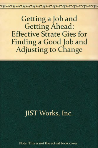 Getting a Job and Getting Ahead: Effective Strate Gies for Finding a ...