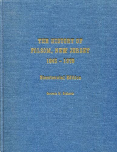The history of Folsom, New Jersey, 1845-1976: Amazon.co.uk: Eckhardt ...