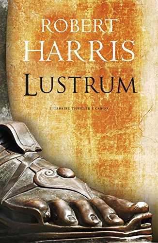 Lustrum (Cicero-trilogie Book 2) (Dutch Edition) eBook : Harris, Robert ...