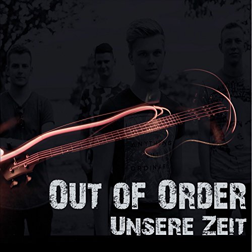 Amazon MusicでOut Of OrderのUnsere Zeitを再生する