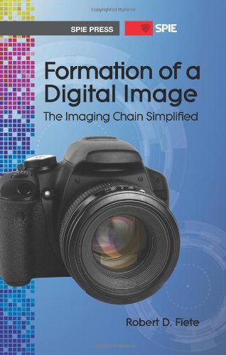 Formation of a Digital Image: The Imaging Chain Simplified: Robert D ...