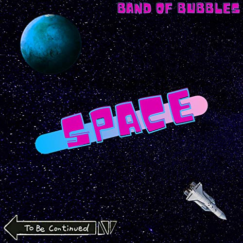 Amazon.com: Space : Band of Bubbles: Digital Music