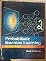 Probabilistic Machine Learning: Advanced Topics (Adaptive Computation and Machine Learning ...