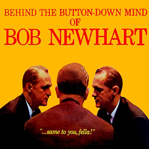 Play Behind The Button Down Mind by Bob Newhart on Amazon Music Unlimited