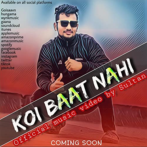 Koi baat nahi sultan rapper by Sultan rapper on Amazon Prime Music