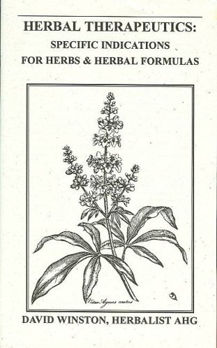 Herbal Therapeutics: Specific Indications for Herbs & Herbal Formulas ...