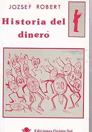 Amazon.com: Historia del dinero (Spanish Edition): 9789686620740 ...