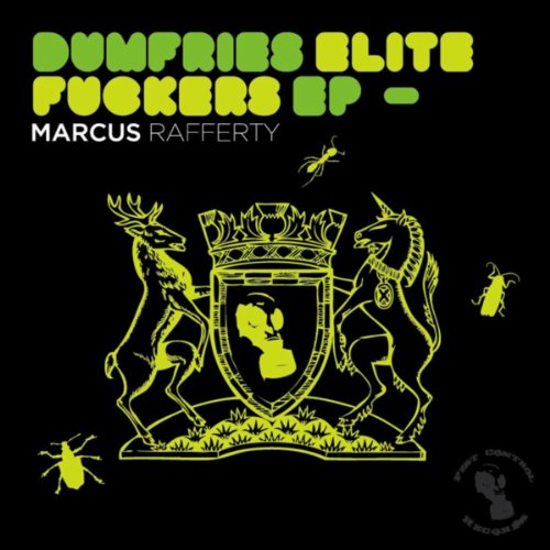 Play Dumfries Elite Fuckers EP by Marcus Rafferty on Amazon Music