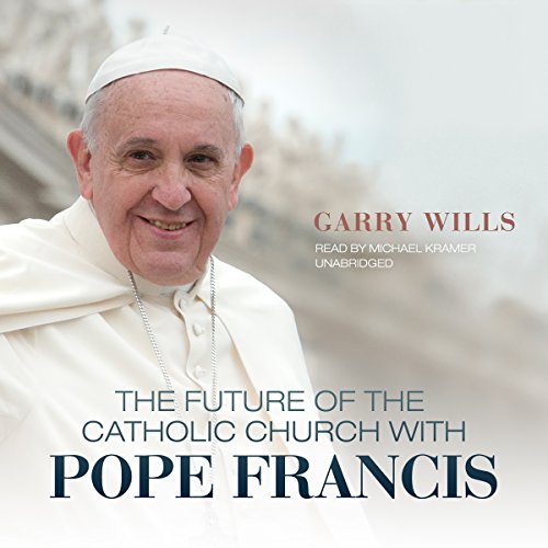 Amazon.com: The Future of the Catholic Church with Pope Francis ...