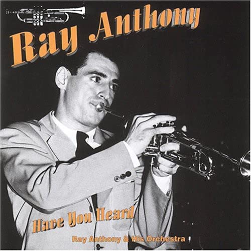 Ray Anthony, Ray Anthony & His Orchestra, Ronnie Deauville, Marcie ...