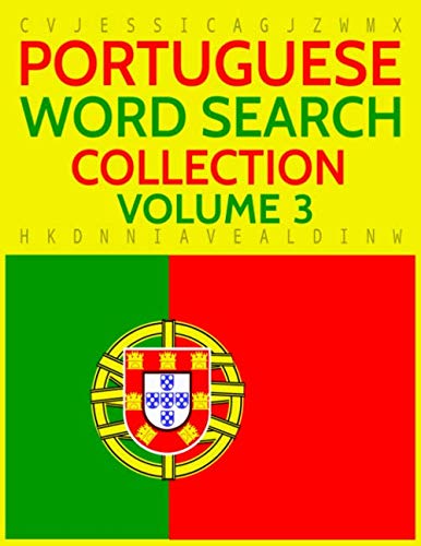 Portuguese Word Search Collection Volume 3: 100 Wordsearch Language ...