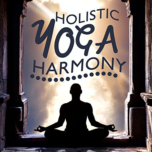 Amazon.co.jp: Holistic Yoga Harmony : Spiritual Yoga Harmony: Digital Music