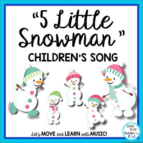 Play Five Little Snowman (Winter Snowman Song) by Sing Play Create on ...