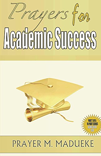 Prayers for Academic Success: A Students Prayer Guide For Wisdom ...