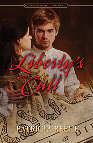 Liberty's Call (Shadows of the Appalachians Book 1) - Kindle edition by ...