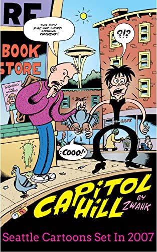 Amazon.com: Capitol Hill: Seattle Cartoons Set In The Year 2007 eBook ...