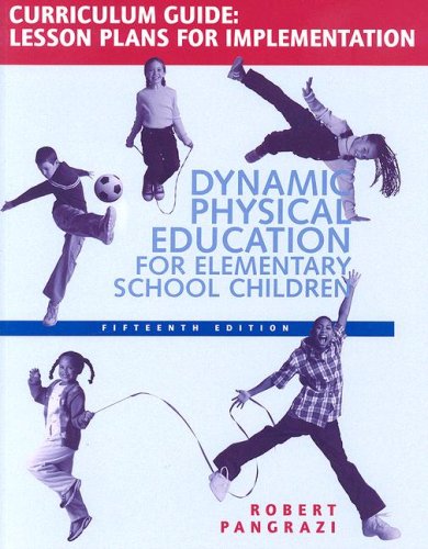 Dynamic Physical Education Curriculum Guide: Lesson Plans for ...
