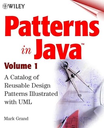Patterns in Java, Volume 1, A Catalog of Reusable Design Patterns ...