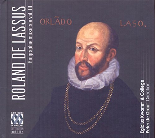 Roland de Lassus, Biographie musicale vol. III by Musique en Wallonie ...