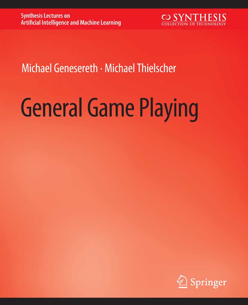 Amazon.com: General Game Playing (Synthesis Lectures on Artificial ...