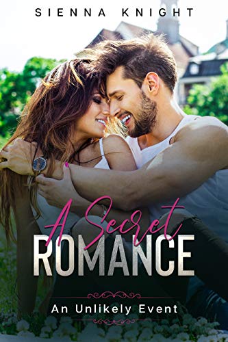 A Secret Romance - An Unlikely Event: A funny clean friends to lovers ...