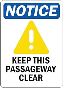 Amazon.com: Traffic & Warehouse Signs - Notice - Keep This Passageway ...