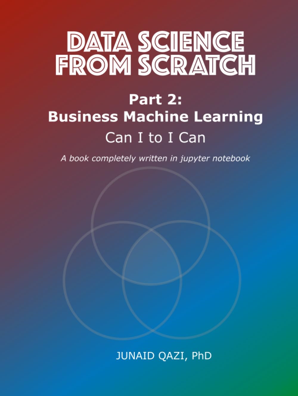 Data Science From Scratch - Part 2: Business Machine Learning: Can I to ...