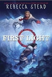 First Light: Stead, Rebecca: 9780440422228: Amazon.com: Books