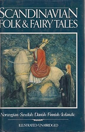Scandinavian Folk & Fairy Tales: Norwegian/Swedish/Danish/Finnish ...