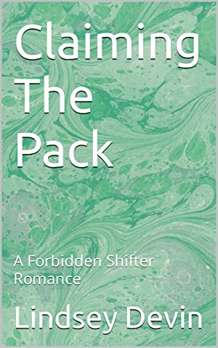 Claiming The Pack: A Forbidden Shifter Romance (Mated To The Night Book ...