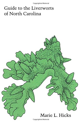 Amazon | Guide to the Liverworts of North Carolina | Hicks, Marie L ...