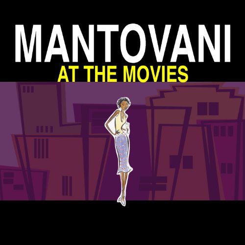Play MANTOVANI AT THE MOVIES by Mantovani on Amazon Music
