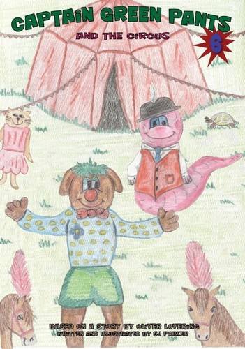 Buy Captain Green Pants and the Circus: Bk. 6 Book Online at Low Prices ...
