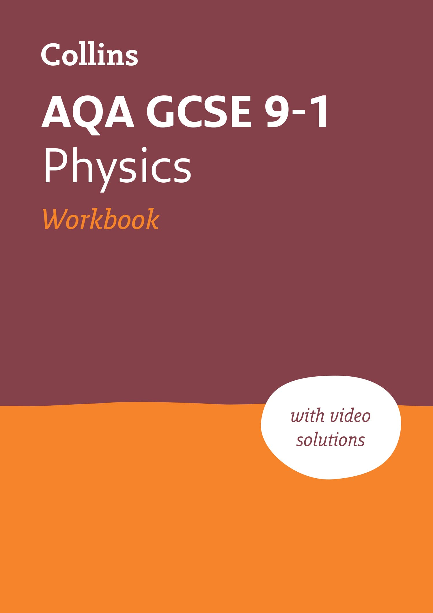 AQA GCSE 9-1 Physics Workbook: Ideal for the 2025 and 2026 exams ...