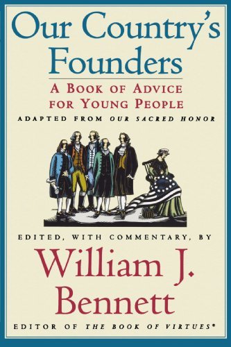 Our Country's Founders : Words of Advice from the Founders in Stories ...