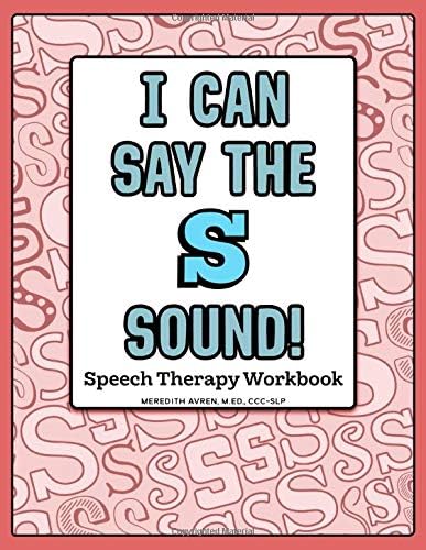 I Can Say the S Sound (I Can® Workbooks from Peachie Speechie): Avren ...