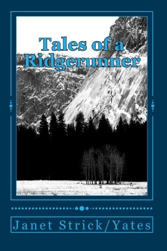 Tales of a Ridgerunner: Strick/Yates, Ms. Janet Marie: 9781514176436 ...